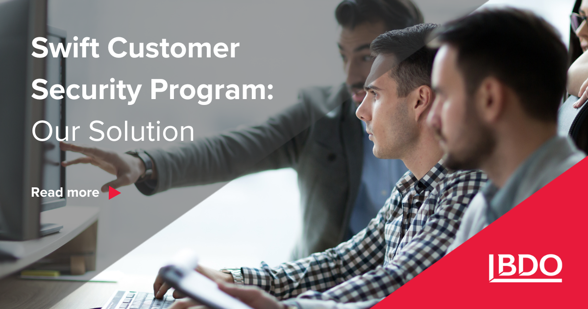 Swift Customer Security Program Our Solution Bdo Malta