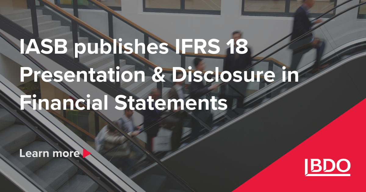 IASB publishes IFRS 18, Audit, IFRS, Assurance - BDO Malta