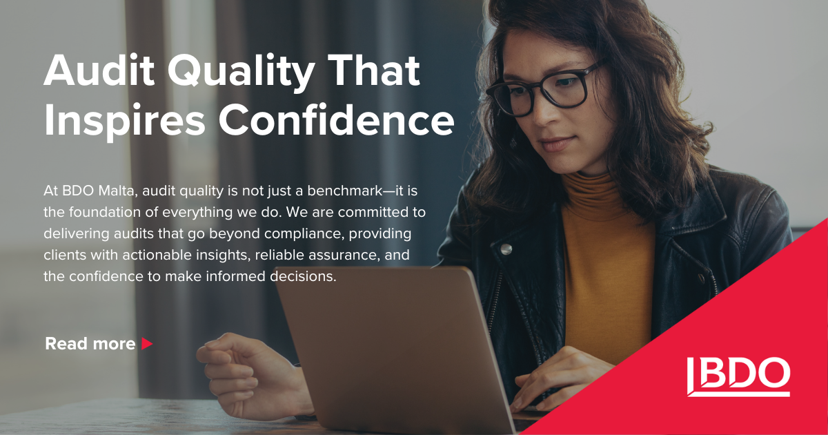 Audit Quality That Inspires Confidence - BDO Malta